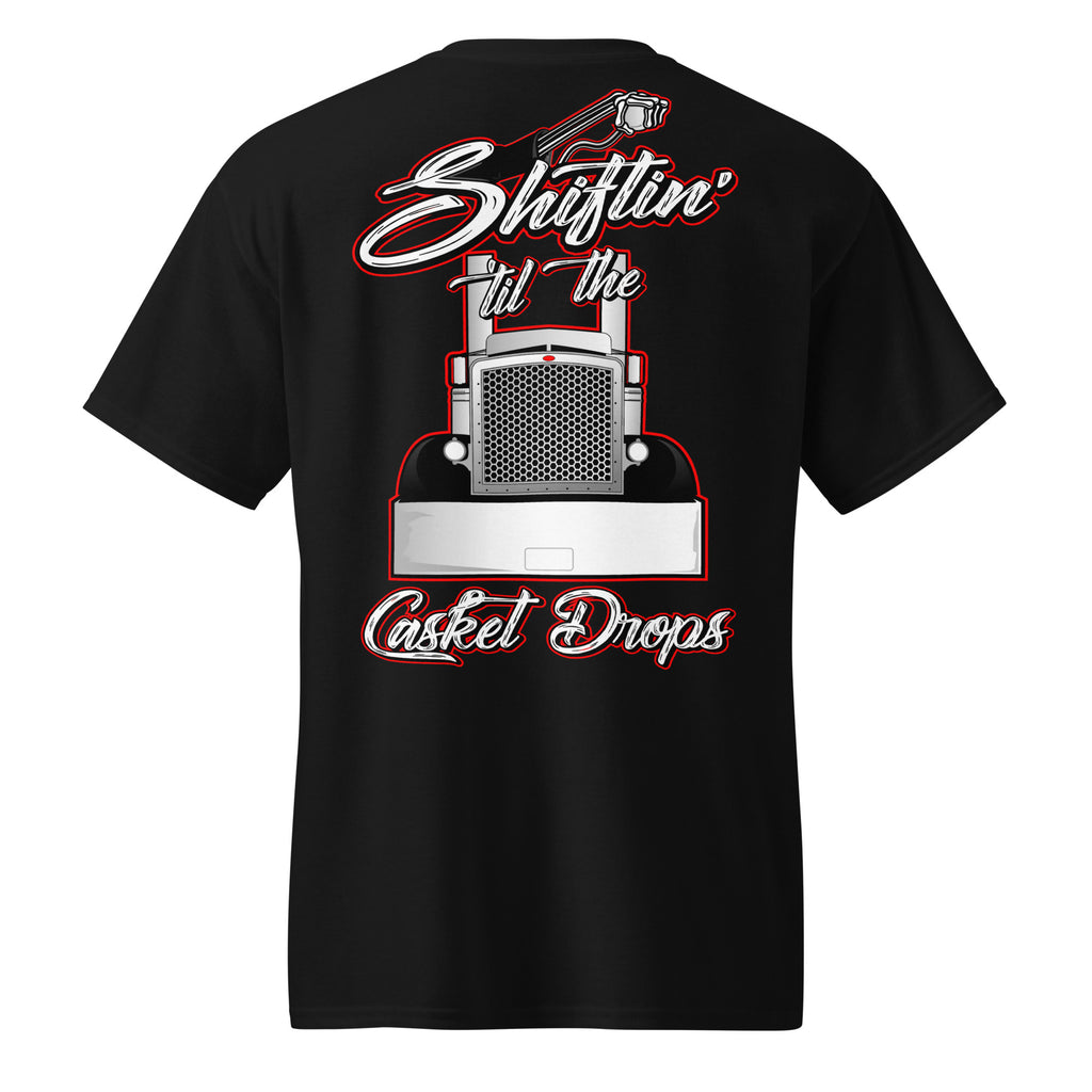 Shiftin' til the Casket Drops - Peterbilt – Working Man Threads